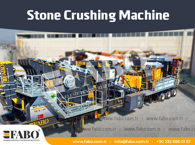Stone Crushing Machine - Stone Crushers Manufacturer - Fabo
